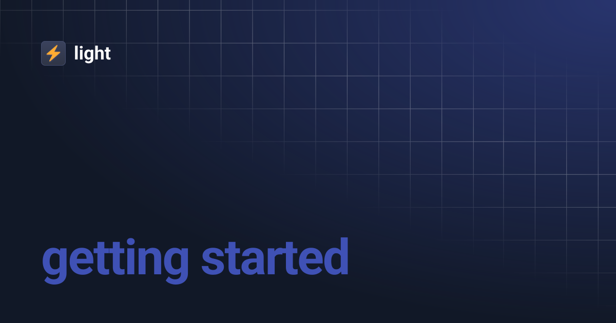 getting started | light